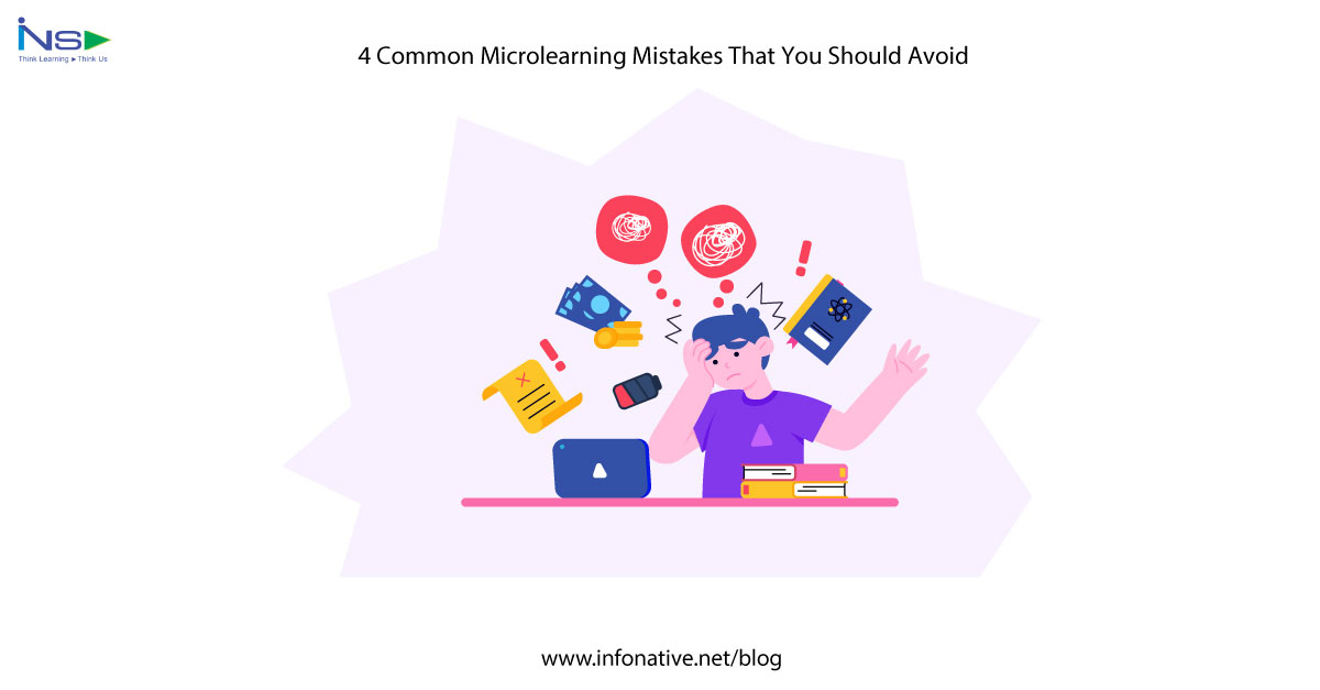 4 Common Microlearning Mistakes That You Should Avoid