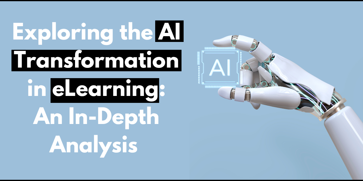 Exploring the AI Transformation in eLearning: An In-Depth Analysis